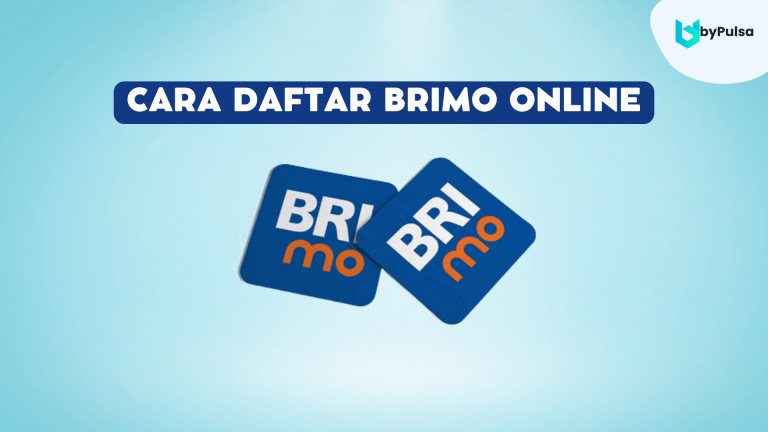 Daftar BRImo Secara Online? Begini Caranya! - byPulsa Indonesia